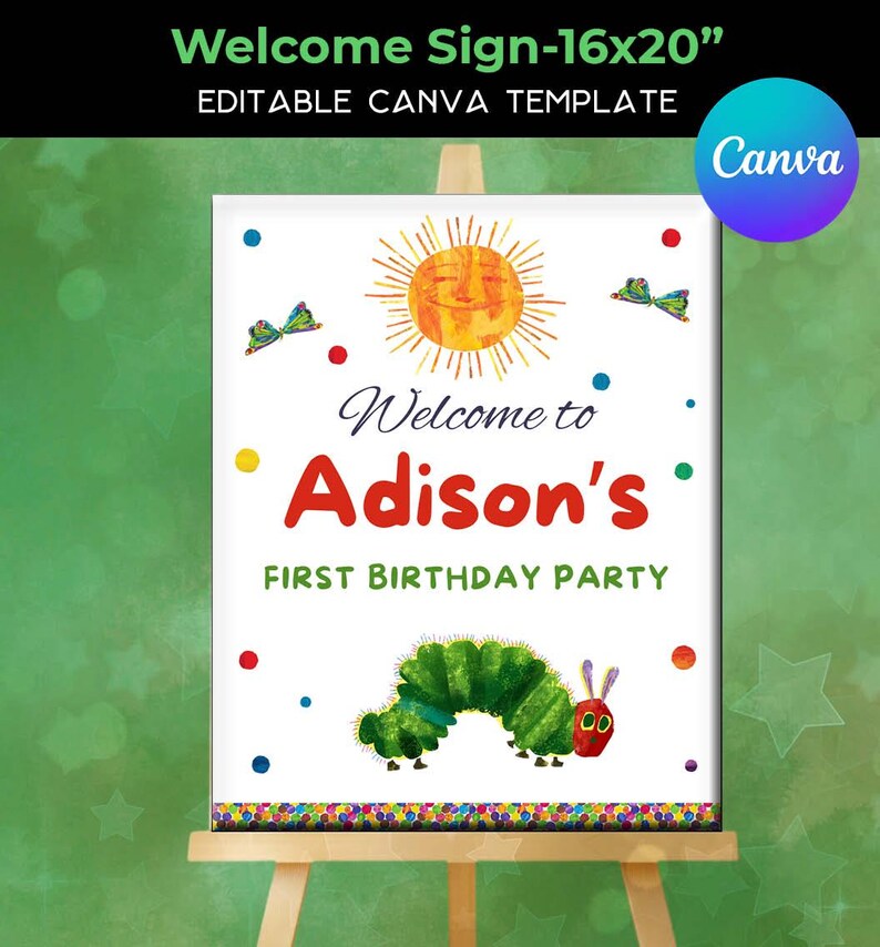 Very Hungry Caterpillar First Birthday Welcome Sign Board Editable ...