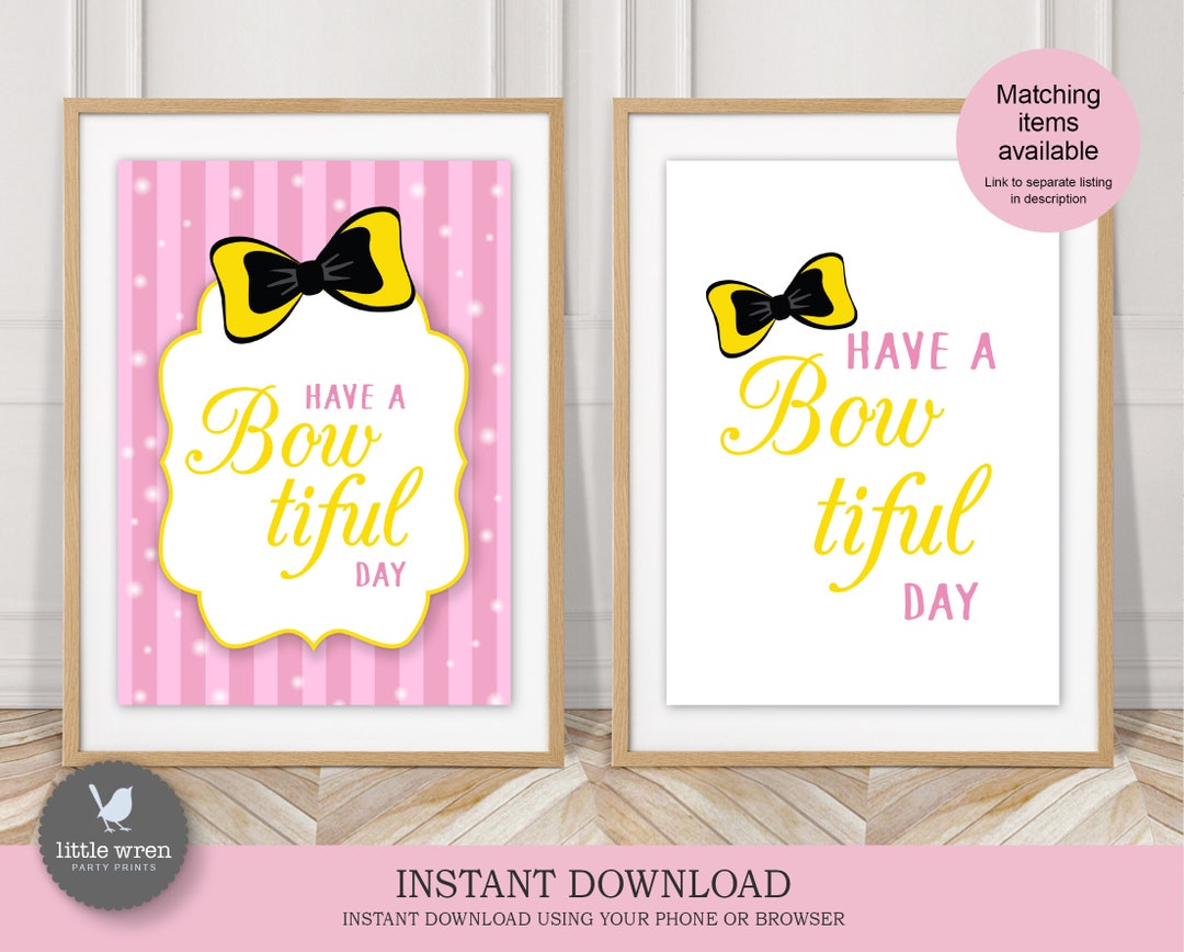 Have a Bowtiful Day Sign, INSTANT DOWNLOAD, Emma Wiggle Sign, Wall Art ...
