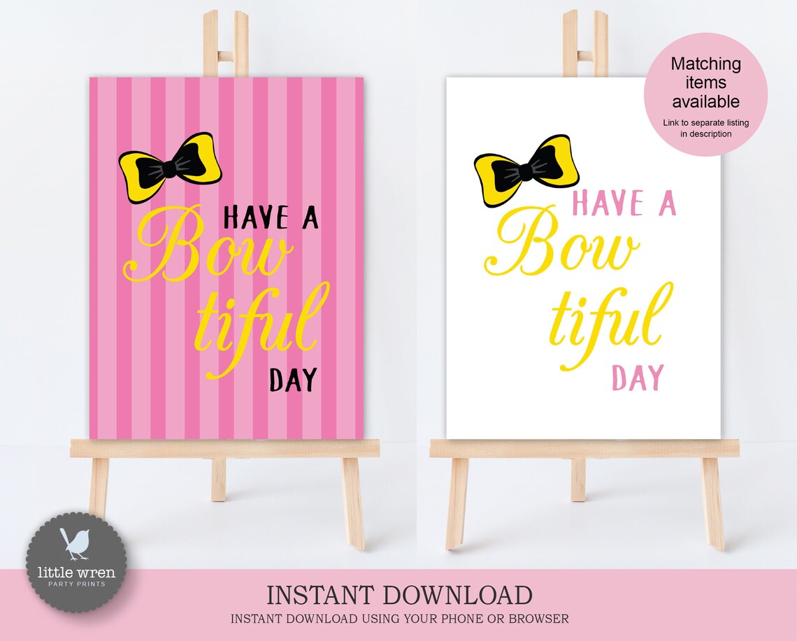 Have a Bowtiful Day Sign INSTANT DOWNLOAD Emma Wiggle Sign - Etsy