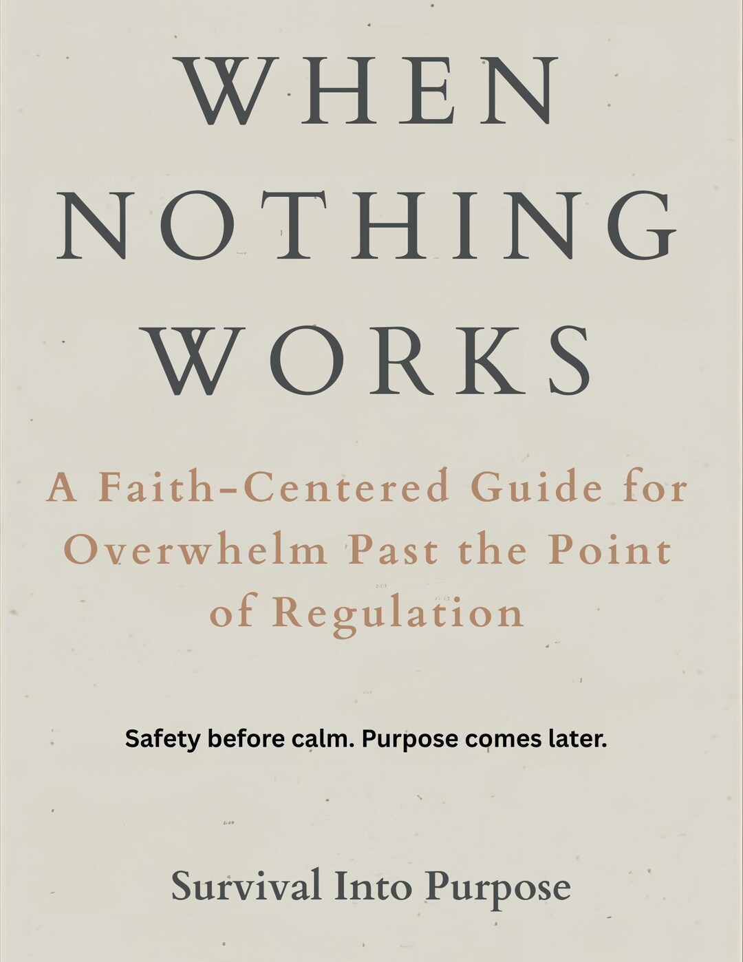 When Nothing Works – Christian Anxiety & Overwhelm Help | Faith-based ...