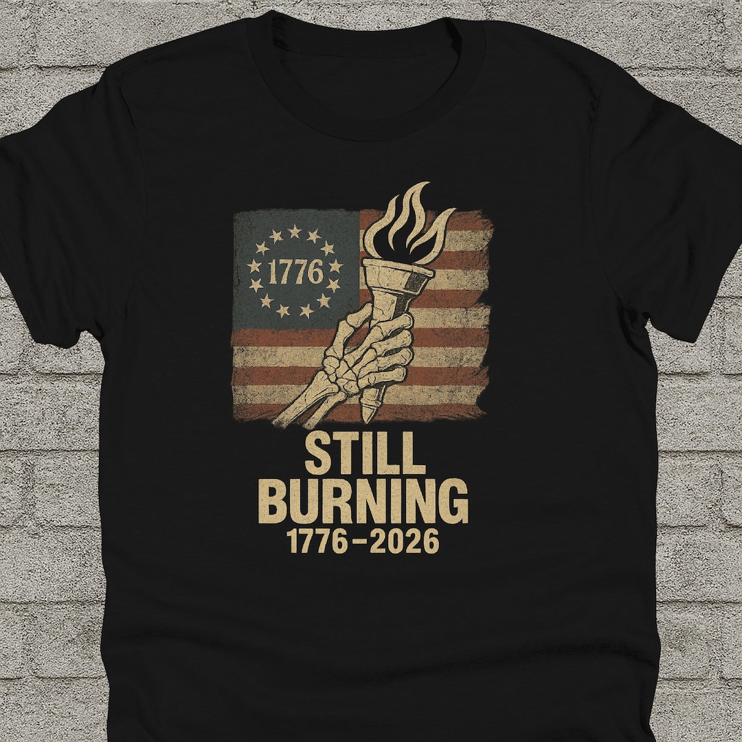 250th Anniversary Skeleton Patriot Torch Graphic Still Burning 1776 ...
