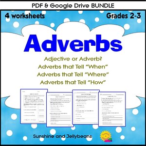 Adverbs That Tell When, Where and How - 4 Worksheets - Grades 2-3 ...