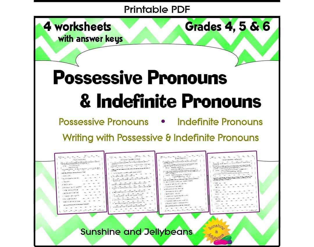 Possessive and Indefinite Pronouns - 4 Worksheets - Grades 4-5-6 ...