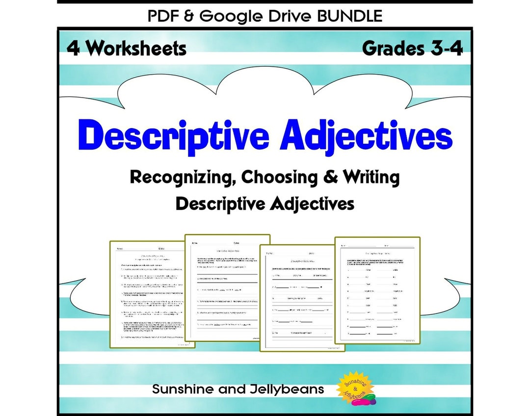 Descriptive Adjectives - Recognizing and Writing - 4 Worksheets ...