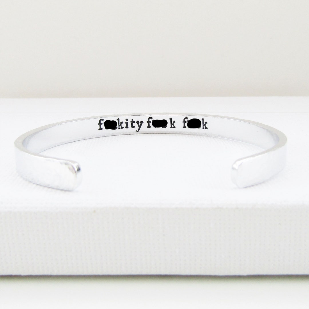 Fckity Fck Fck Cuff Bracelet, Swear Word Bracelet, Hand-stamped Sweary ...