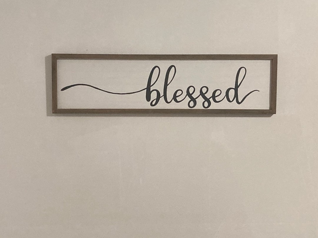 Sale--blessed Farmhouse Sign, Blessed Wood Sign, Home Decor, Blessed ...