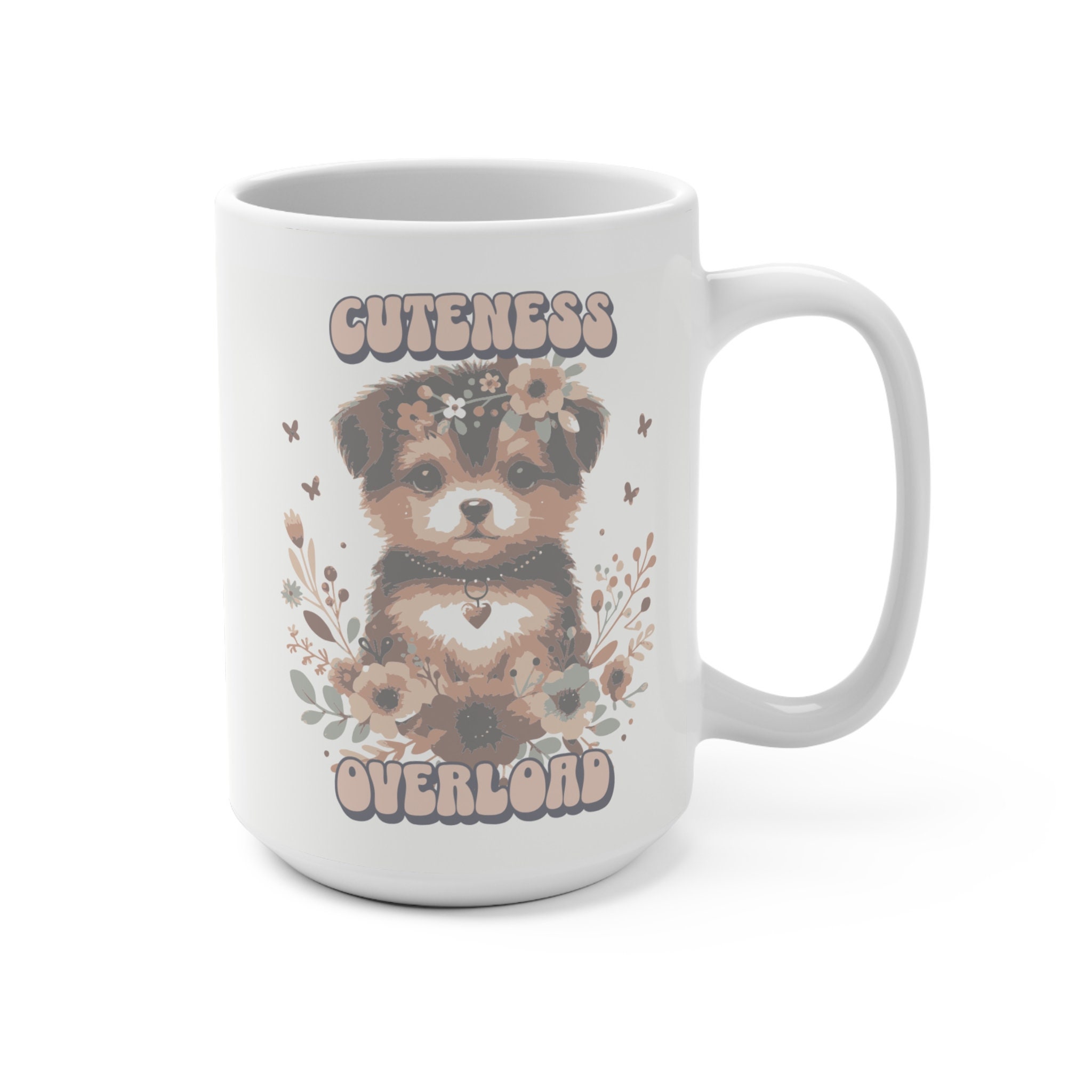 Cute Puppy Mug, Cuteness Overload Puppy Mug, Cute Dog Mug, Puppy Lovers ...