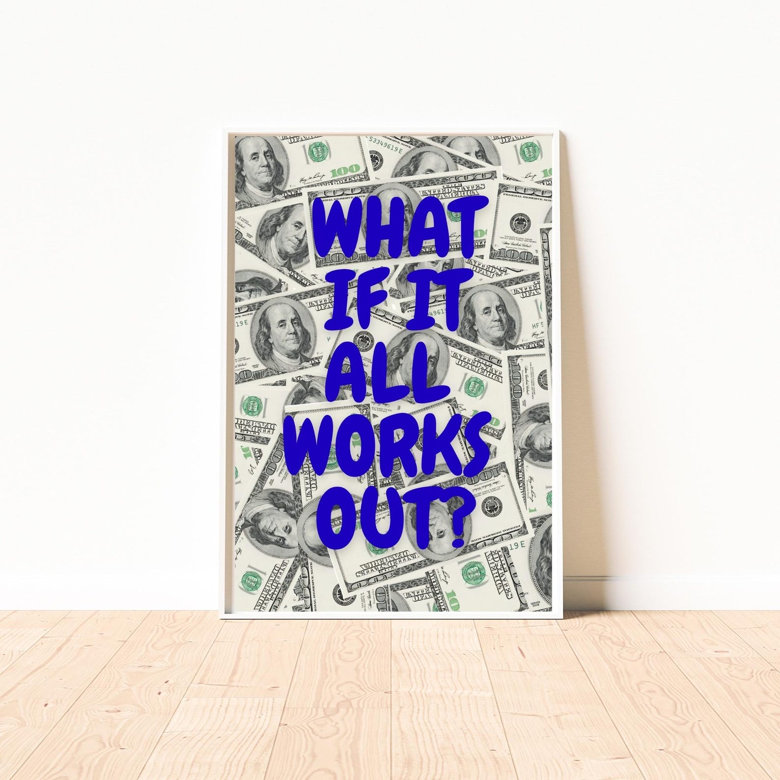 What If It All Works Out – Motivational Money Wall Art | Manifestation ...