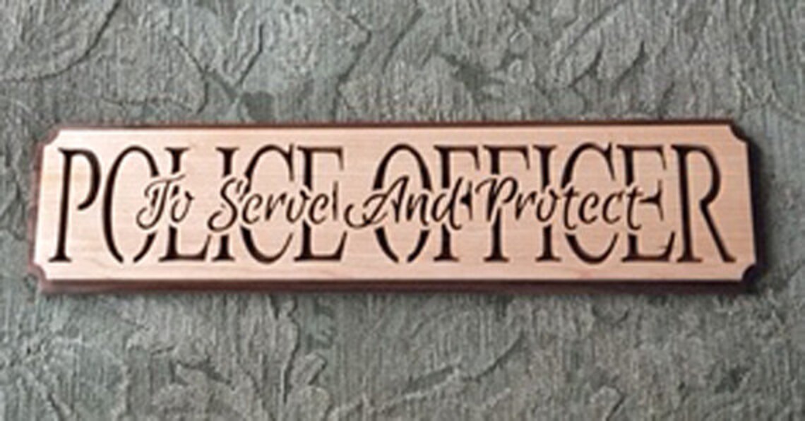 Police Police Officer Sign To Serve and Protect | Etsy