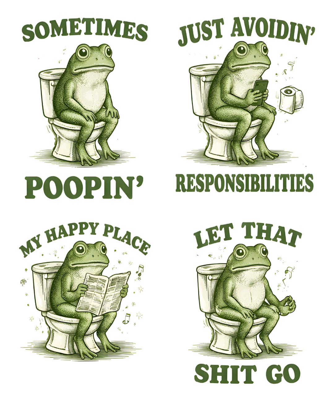 4+ Sometimes Just Avoidin Poopin Responsibilities Frog Funny Meme ...