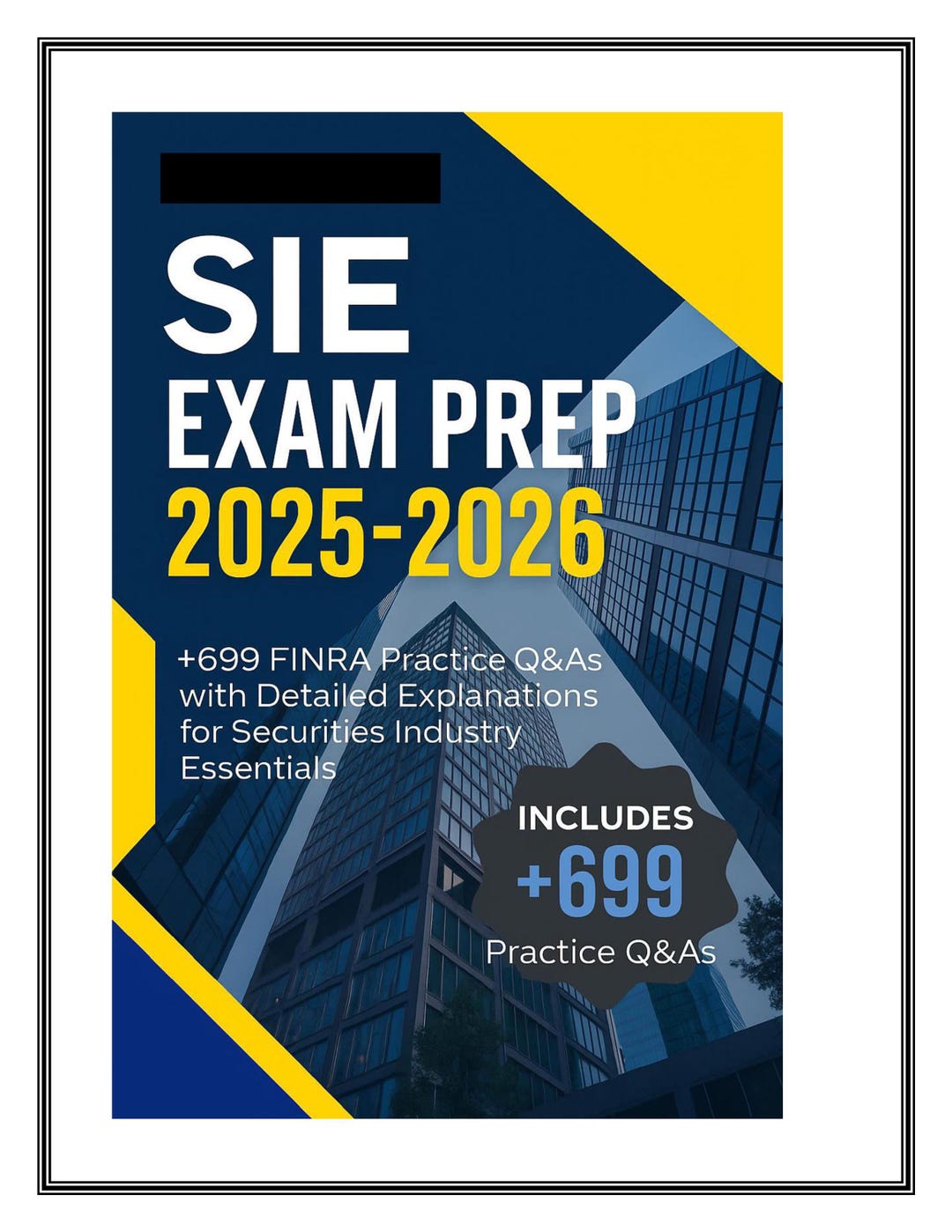 SIE Exam Prep 2025–2026 | 699 FINRA Practice Q&A With Explanations ...