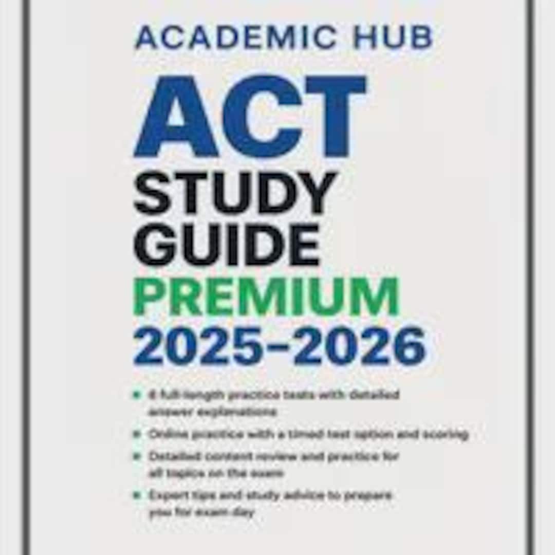 ACT Study Guide 2025–2026 – 6 Full-length Practice Tests + Online ...