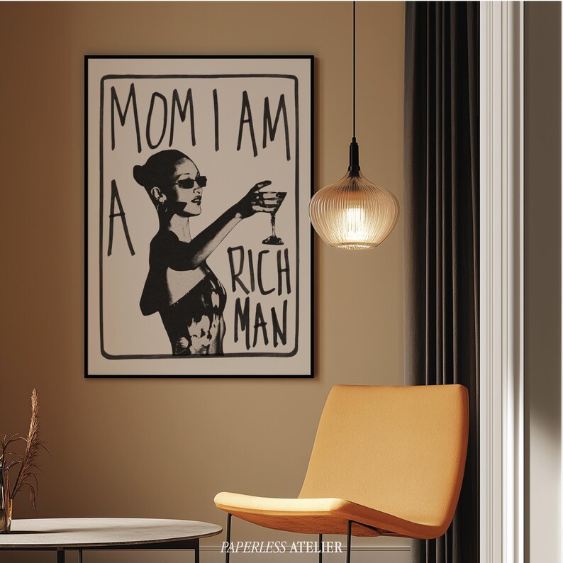 Mom I Am a Rich Man Poster, Fashion Wall Art, Bold Quote Print ...
