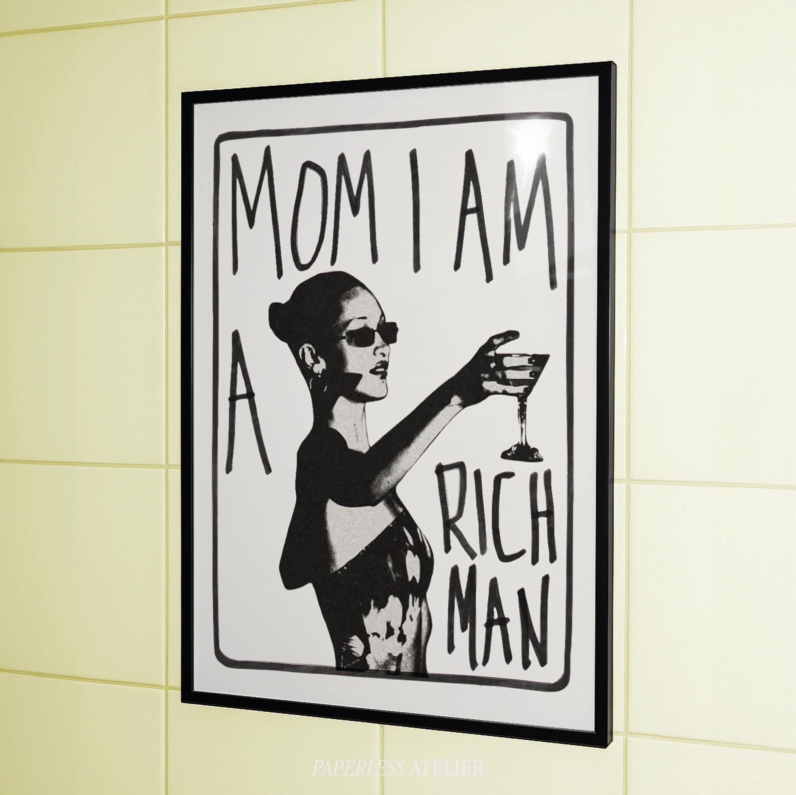 Mom I Am a Rich Man Poster, Fashion Wall Art, Bold Quote Print ...