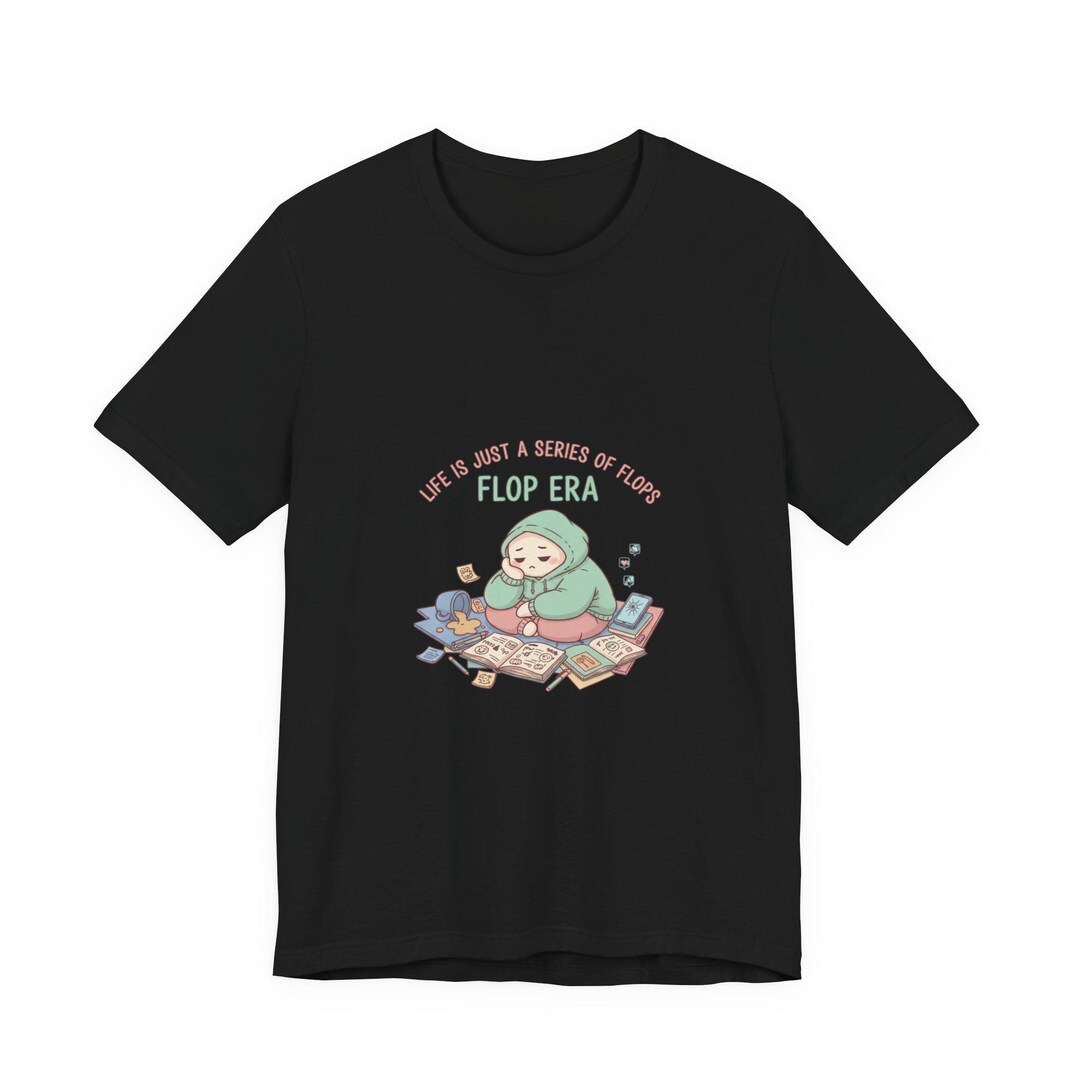 Flop Era Tee | Burnout Humor, Tired Memes Shirt - Etsy