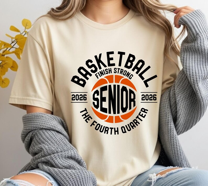 Basketball Senior 2026 SVG | Finish Strong the Fourth Quarter ...