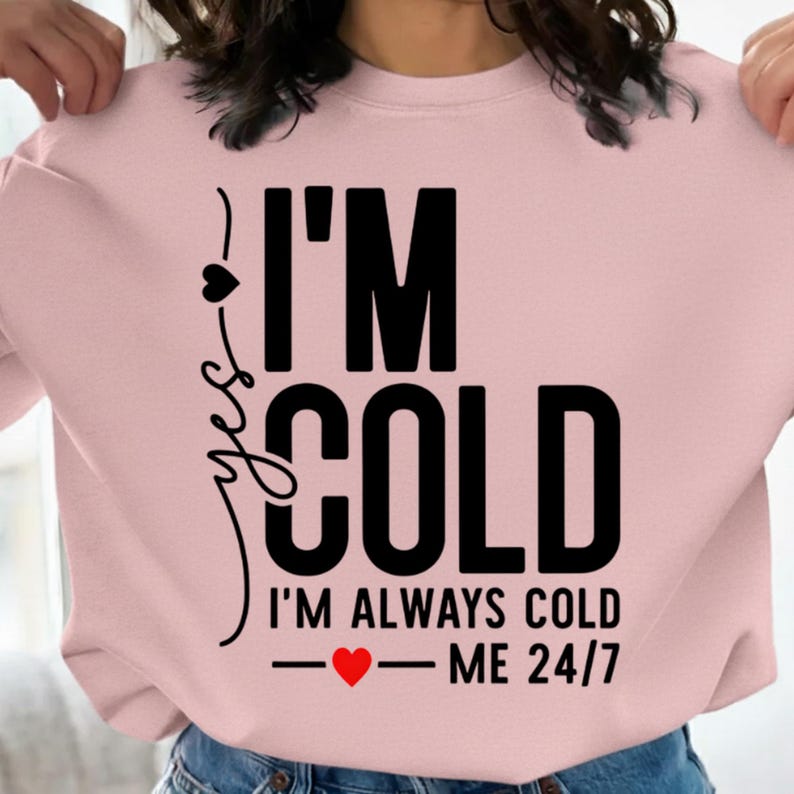 I'm Cold Funny Winter Quote PNG Design (digital Download) - Etsy