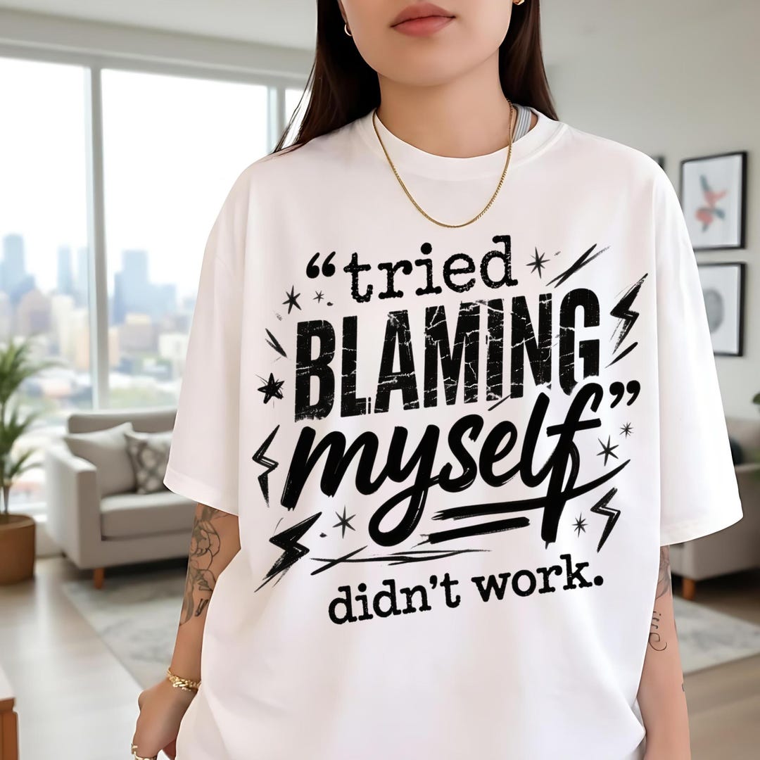 Snarky Sarcasm Design: Tried Blaming Myself (PNG Digital Download) - Etsy