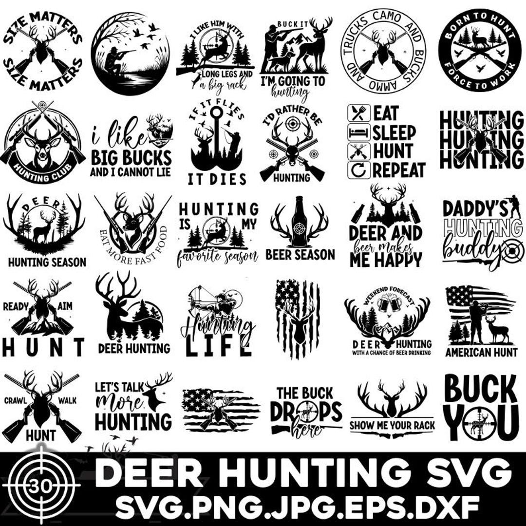 Deer Hunting SVG Bundle | Buck Hunting Designs | Hunting Quotes Svg Png ...
