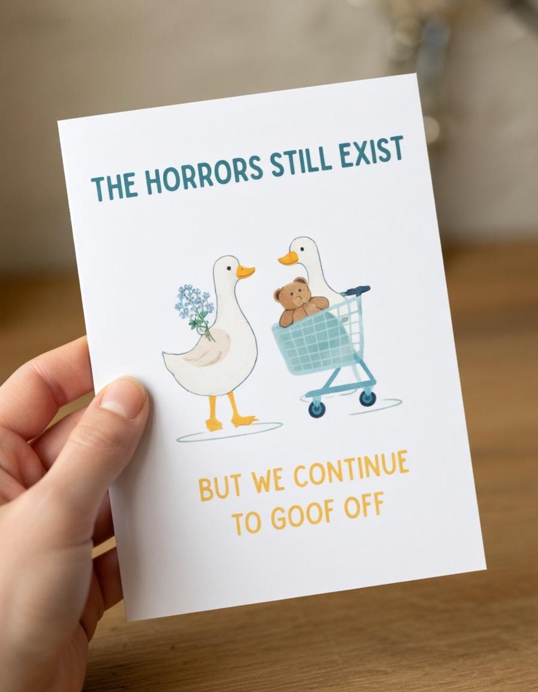 The Horrors Still Exist but We Goof off Card, Funny Goose Meme Humor ...