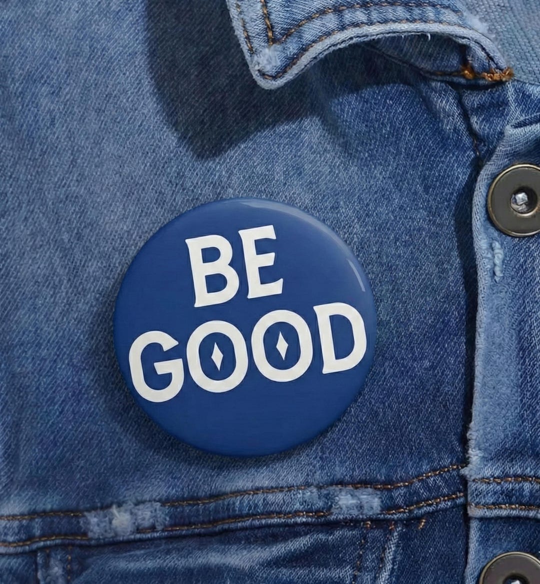 Be Good Pin Button, Anti Trump Protest Pin, Abolish ICE Button, Anti ...