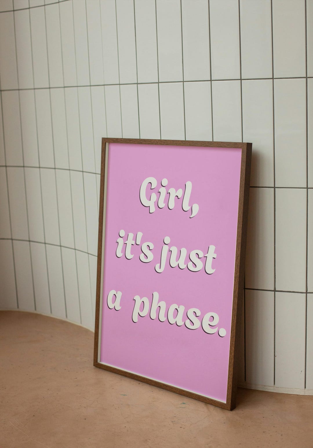 Girl It’s Just A Phase Quote, Trendy Girl Art, Bedroom Decor, Mental ...