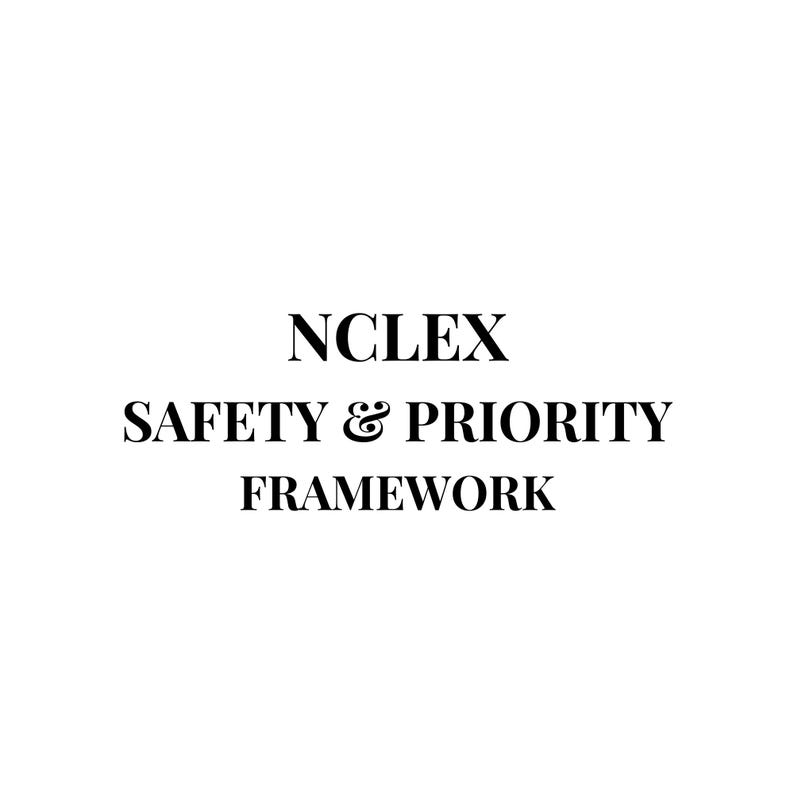 NCLEX Safety & Priority Framework | Calm Decision-making Guide | Stop Overthinking NCLEX ...