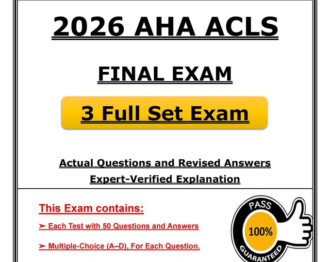 Examen final ACLS 2026 - 3 tests complets + réponses et justifications ...