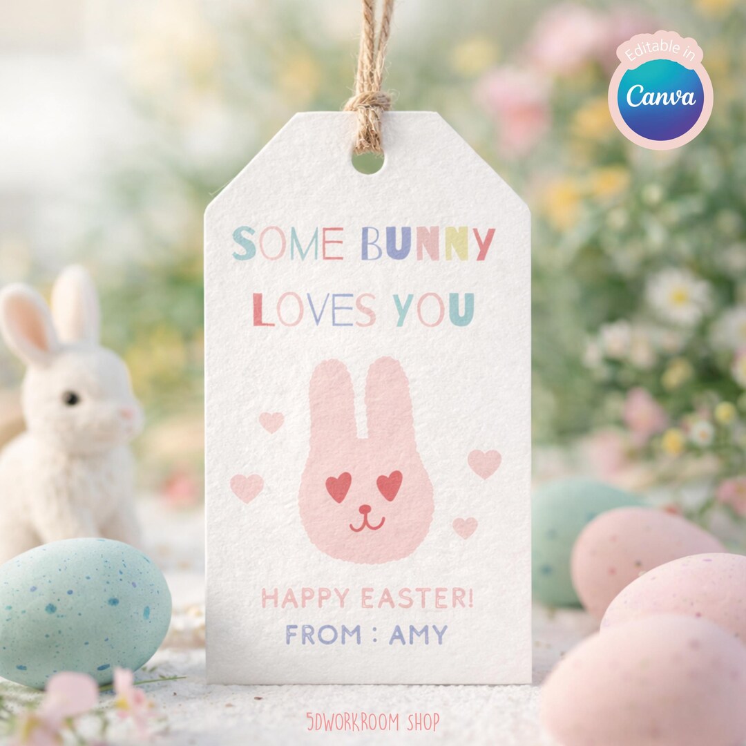 Some Bunny Loves You Gift Tags, Printable Easter Candy Bag Favor ...