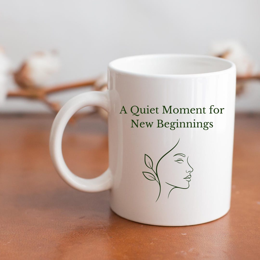 A Quiet Moment for New Beginnings Mug | Minimalist Ceramic Coffee Cup ...