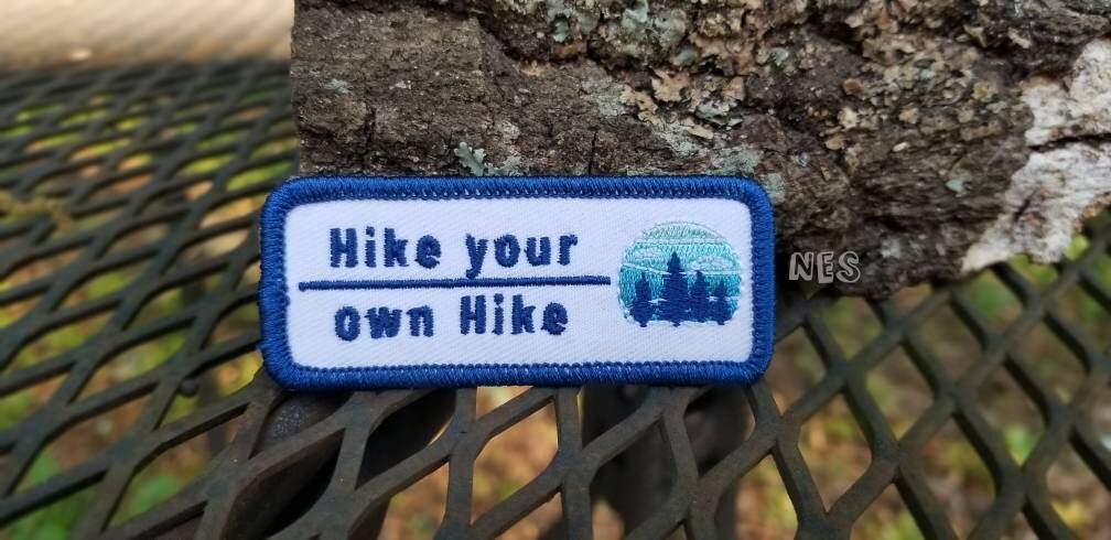 Hike your own Hike Patch Hiking Patch Iron On Patch | Etsy