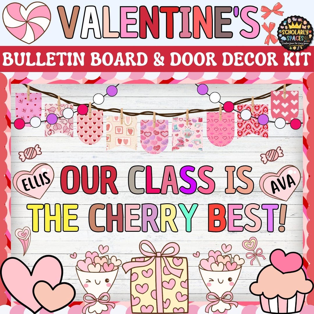 Valentine’s Day Bulletin Board & Door Decor Kit – Our Class is the ...
