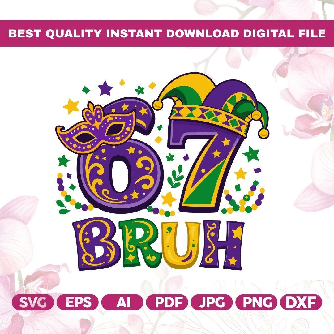 Ardi Gras 67 Png, Six Seven Svg Png,funny Mardi Gras Svg Png,six Seven ...