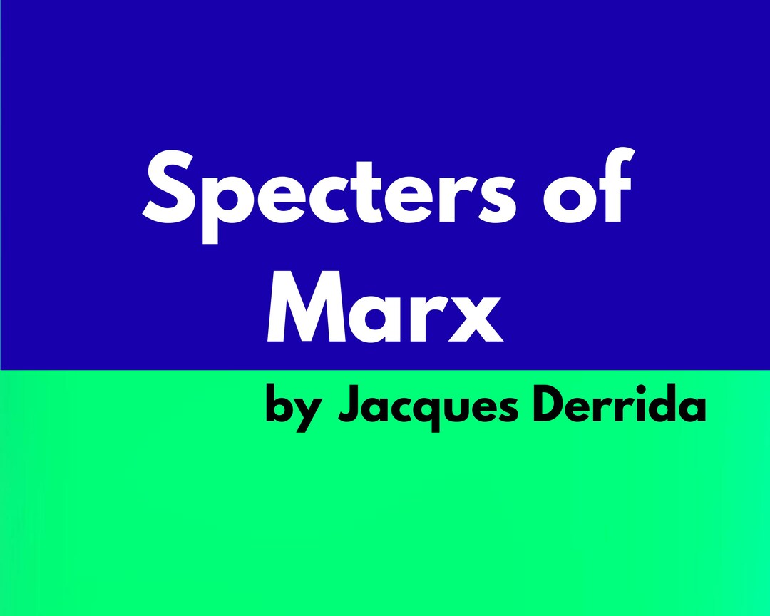Jacques Derrida Specters of Marx Study Guide - Hauntology and Hamlet ...