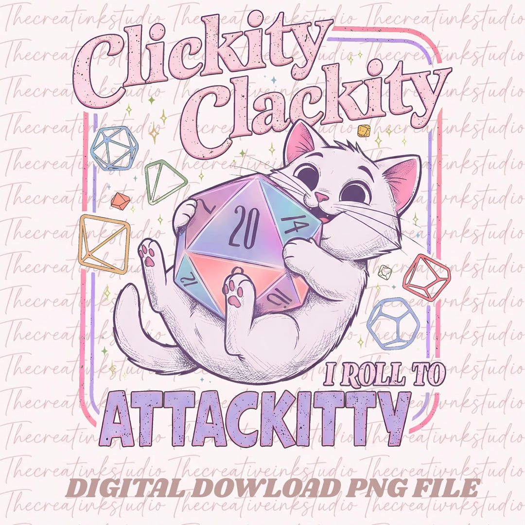 Clickity Clackity Cat PNG, Dice Attackitty Digital Download, Fantasy ...