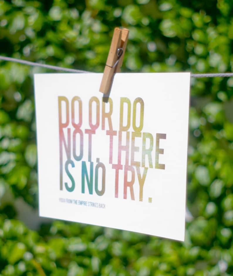 Do or Do Not. There is No Try. A4 Horizontal Printable - Etsy