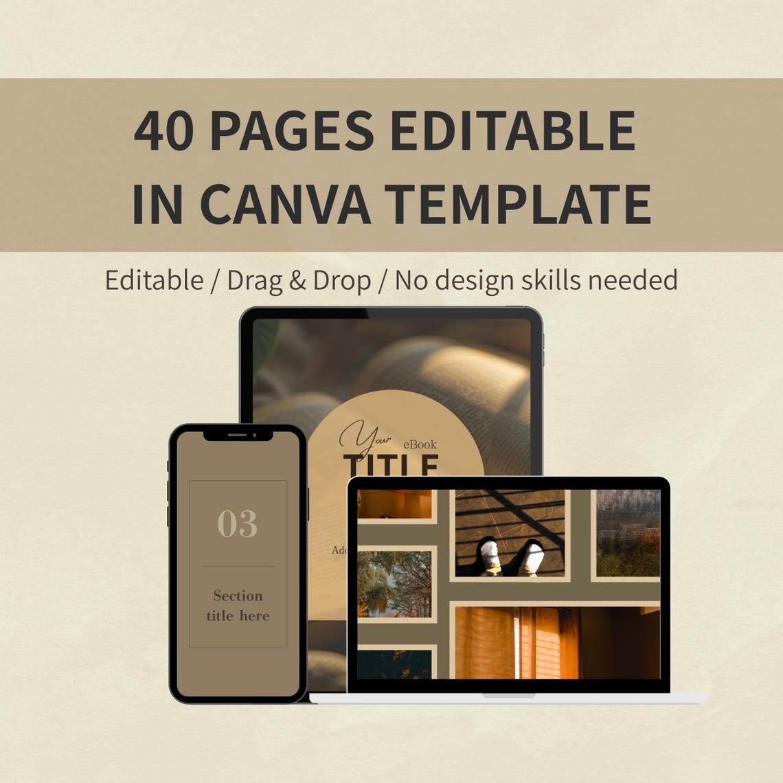 Warm Neutral Ebook Template – 40 Page Editable Canva Template for ...