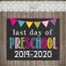 First Day of Preschool Sign - Last Day of Preschool Sign - Printable ...