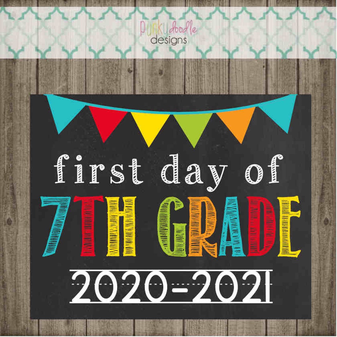 Primer día del letrero escolar de séptimo grado Último día del letrero ...
