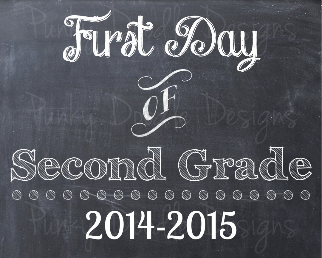 First Day of Second Grade School Sign - Last Day of Second Grade School ...