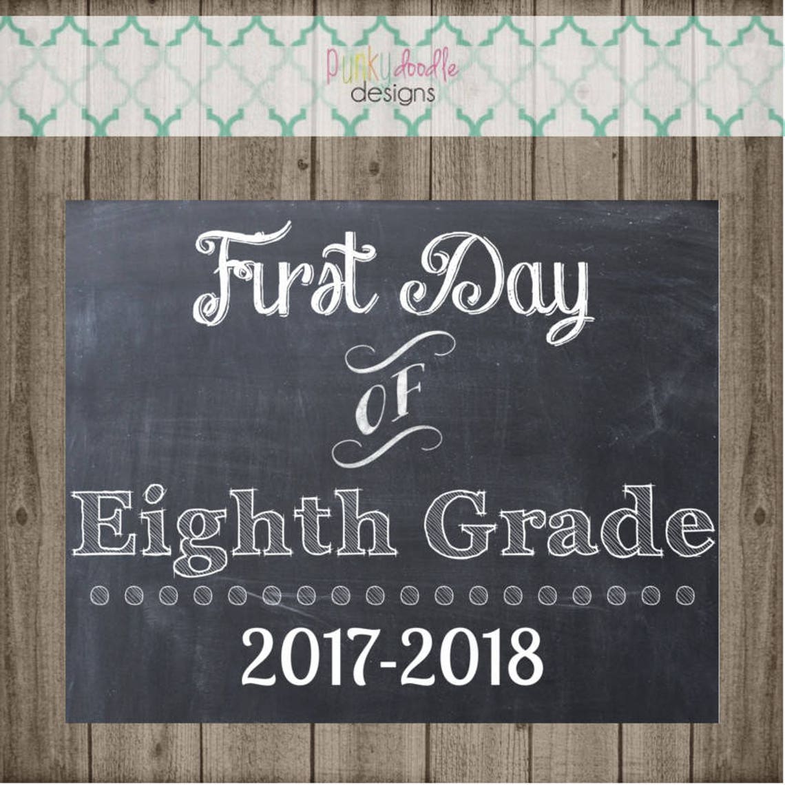 First Day of Eighth Grade School Sign - Last Day of Eighth Grade School ...