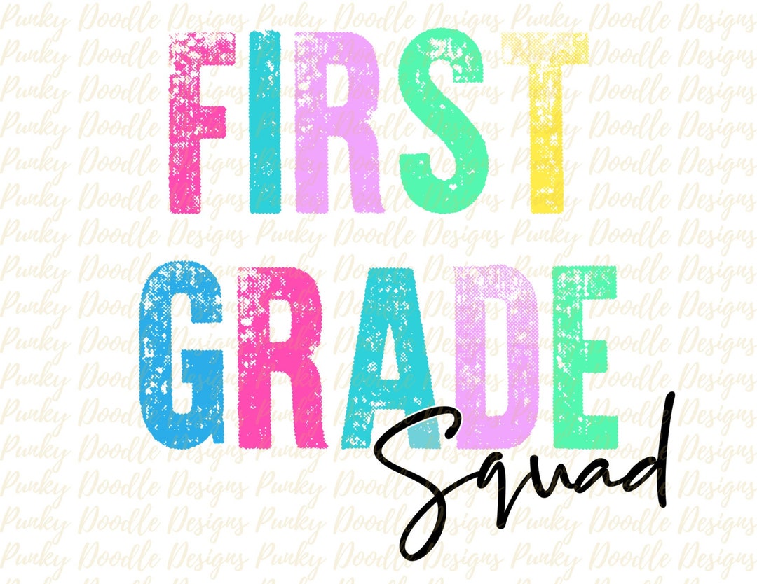 Back to School, First Grade Squad Printable, PNG, First Day of School ...