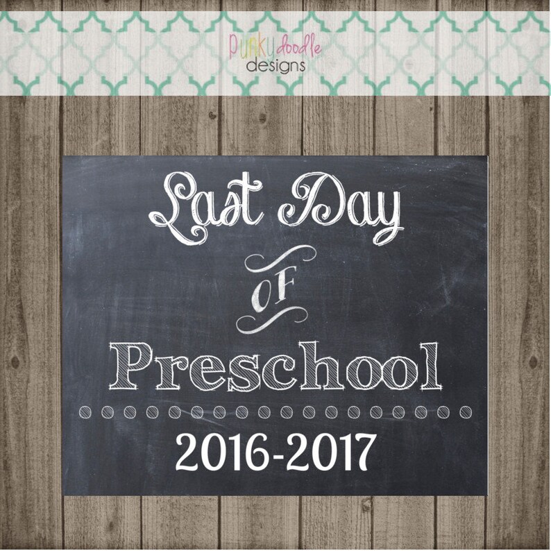 First Day of Preschool School Sign - Last Day of Preschool School Sign ...