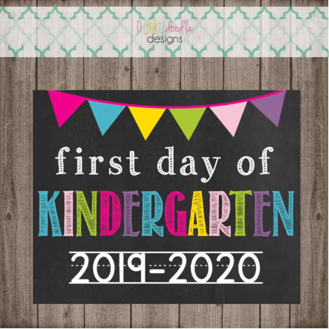 First Day of Kindergarten Sign - Last Day of Kindergarten Sign ...