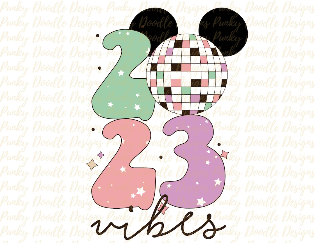 Mickey 2023 Vibes Png | New Year's Png | New Year's Design | Mickey Png ...