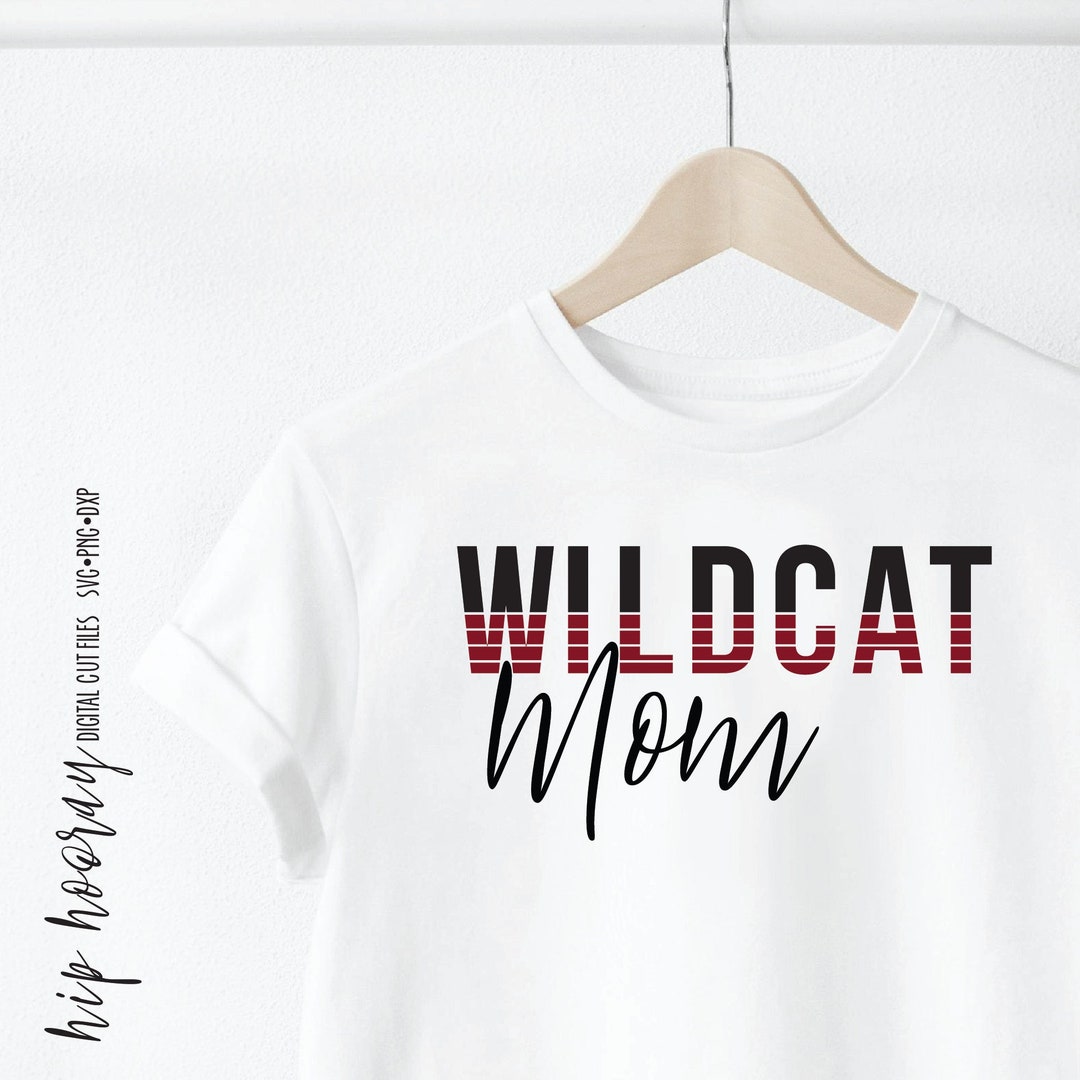 Wildcat Mom SVG Cut File Wildcats Mom Mothers Day Shirt Gift Lacrosse ...