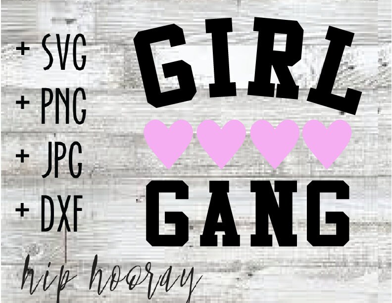 Girl Gang SVG Sublimation Printing Hearts Sisterhood | Etsy