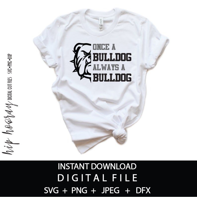 Bulldogs SVG PNG Sublimation Once A Bulldog Football Soccer Band ...