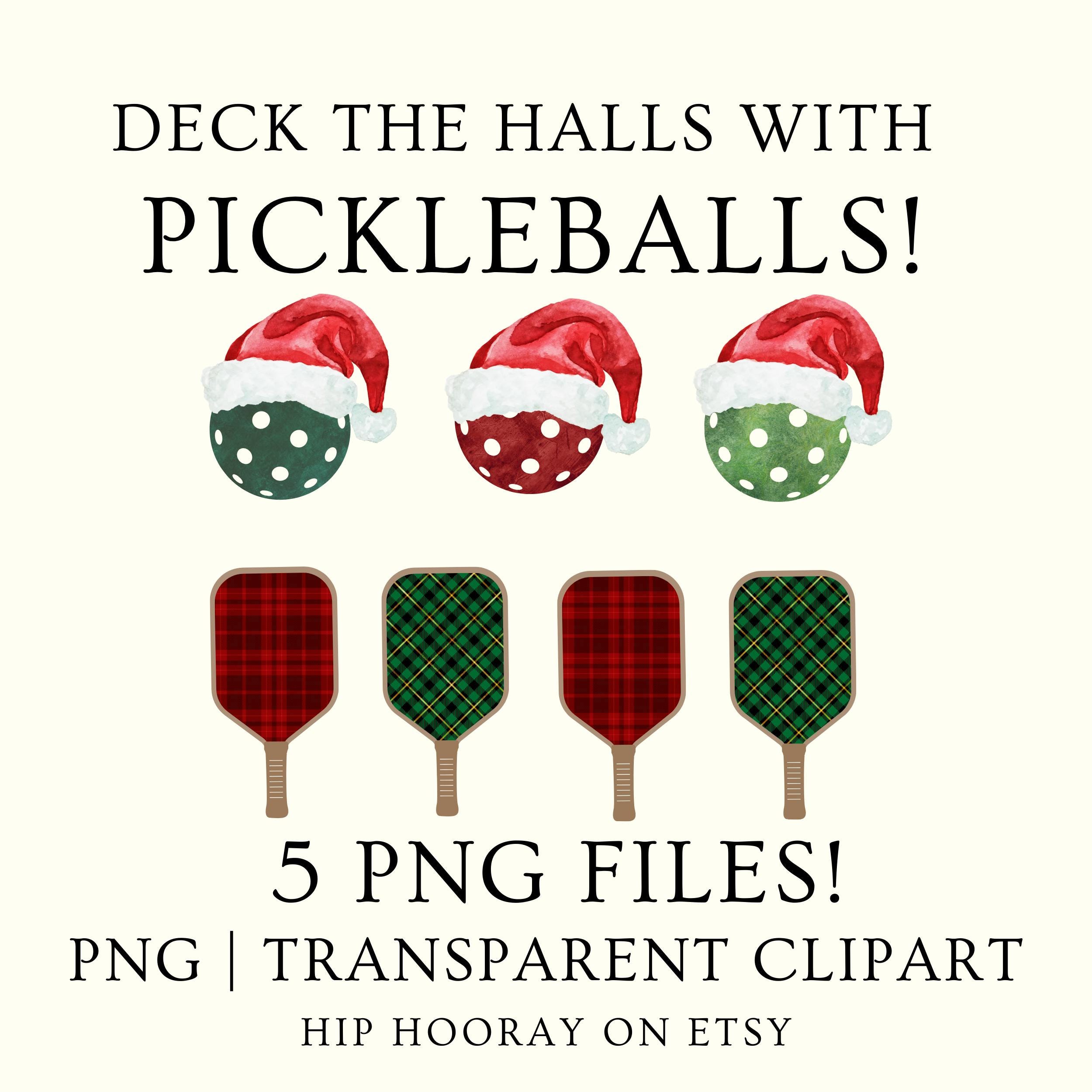 Christmas Pickleball PNG Deck the Halls With Pickleballs Santa Hat ...