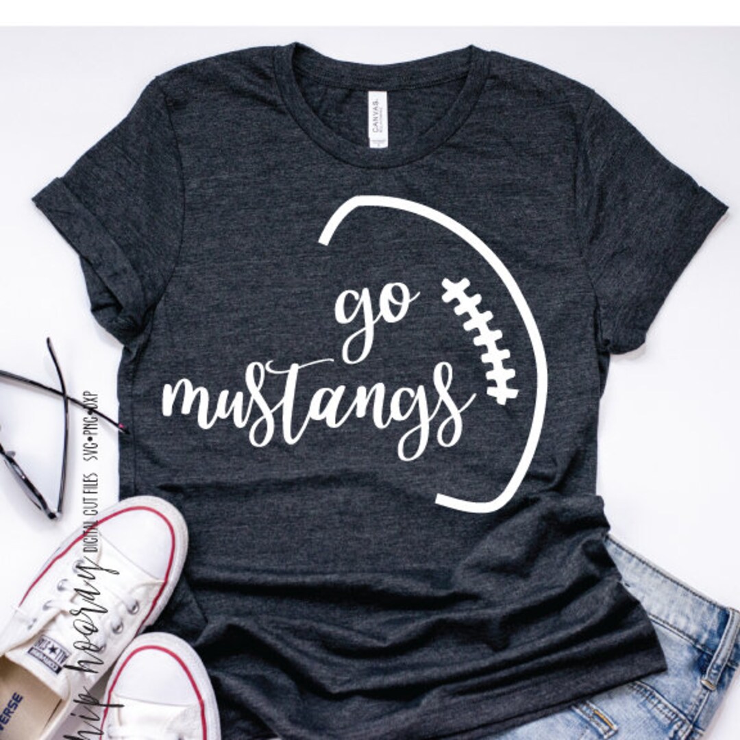Go Mustangs SVG Football SVG Mustang Mom Gigi Sister T-shirt Design ...